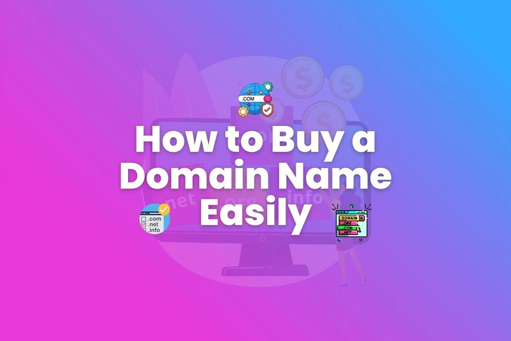 Easy Guide: How to Buy a Domain Name