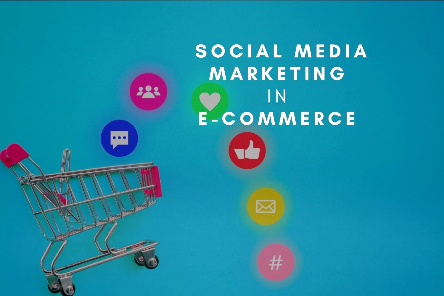 The Importance of Social Media in eCommerce Marketing - Smarter Digital ...